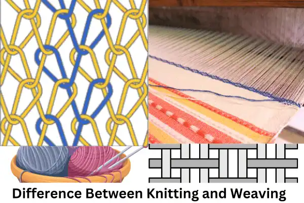 25 Key Difference Between Knitting and Weaving 25 Key Difference Between Knitting and Weaving